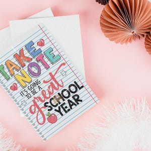 Back to School Card Printable, Take Note Its Going to Be Great School ...