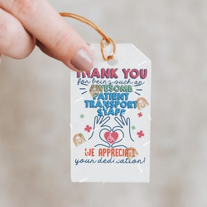 Patient Transport Week Tags Printable, Thank You Patient Transporter ...