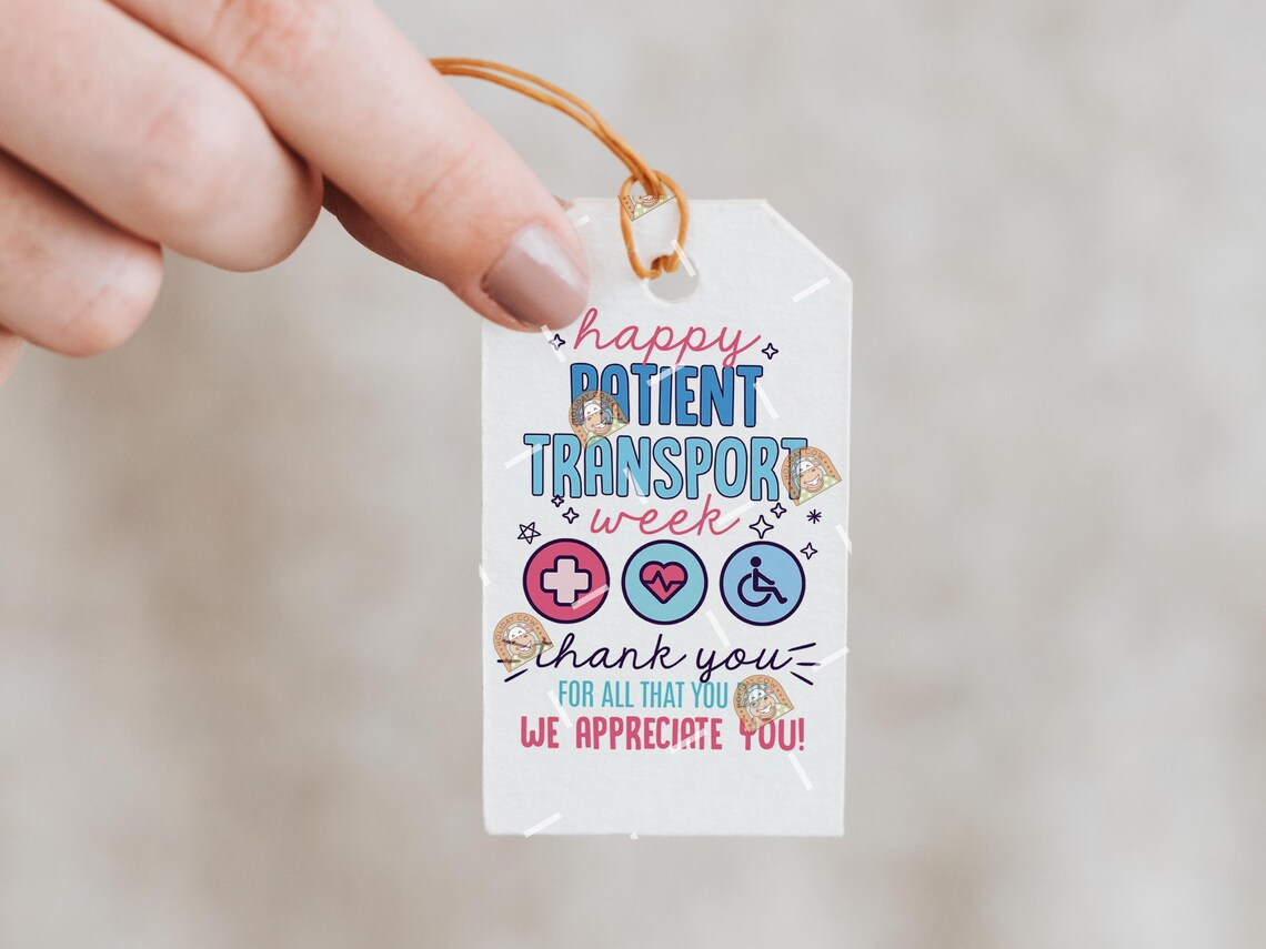 Patient Transport Week Tags Printable, Thank You Patient Transporter ...