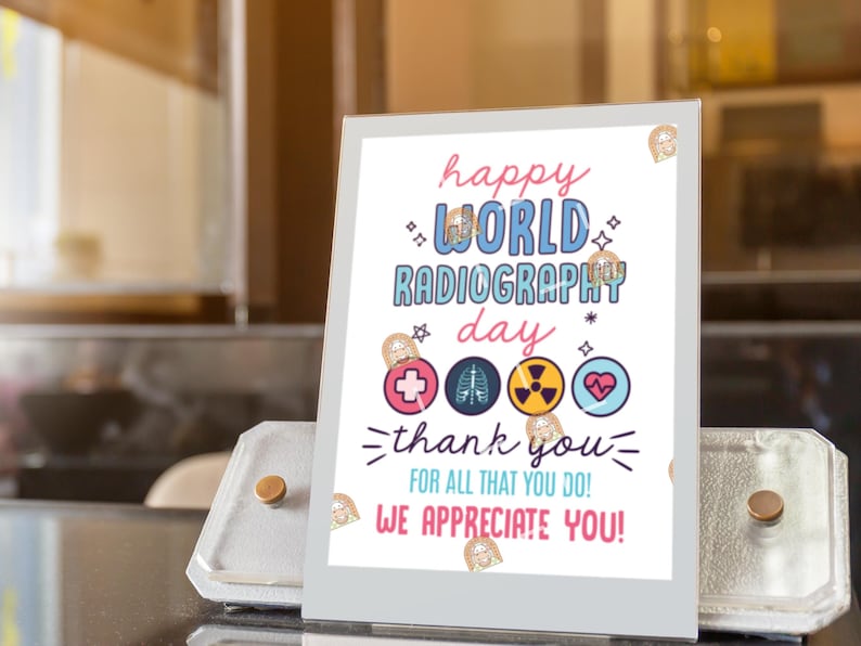 World Radiography Day Signs Printable, Radiology Technology Day Decor ...