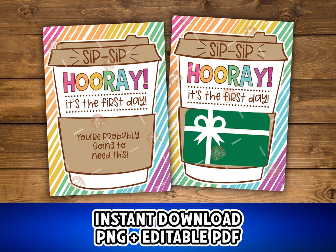 Sip Sip Hooray Its the First Day Printable Coffee Gift Card Holder ...