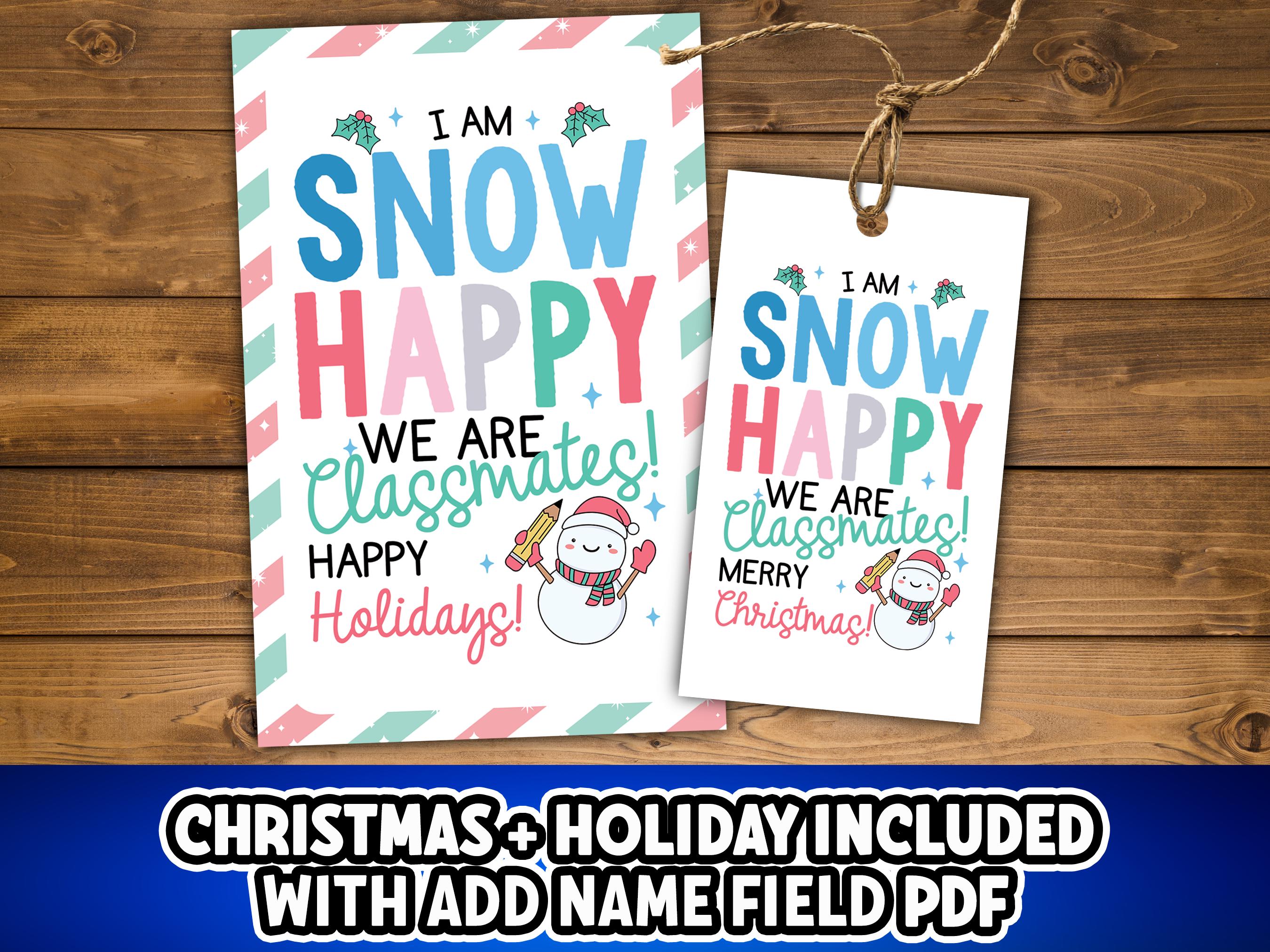 Printable Christmas Classmate Gift Tag, Snow Happy We're Classmates ...
