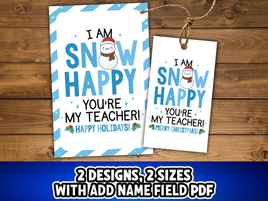Printable Teacher Christmas Gift Tag, Snow Happy You're My Teacher ...