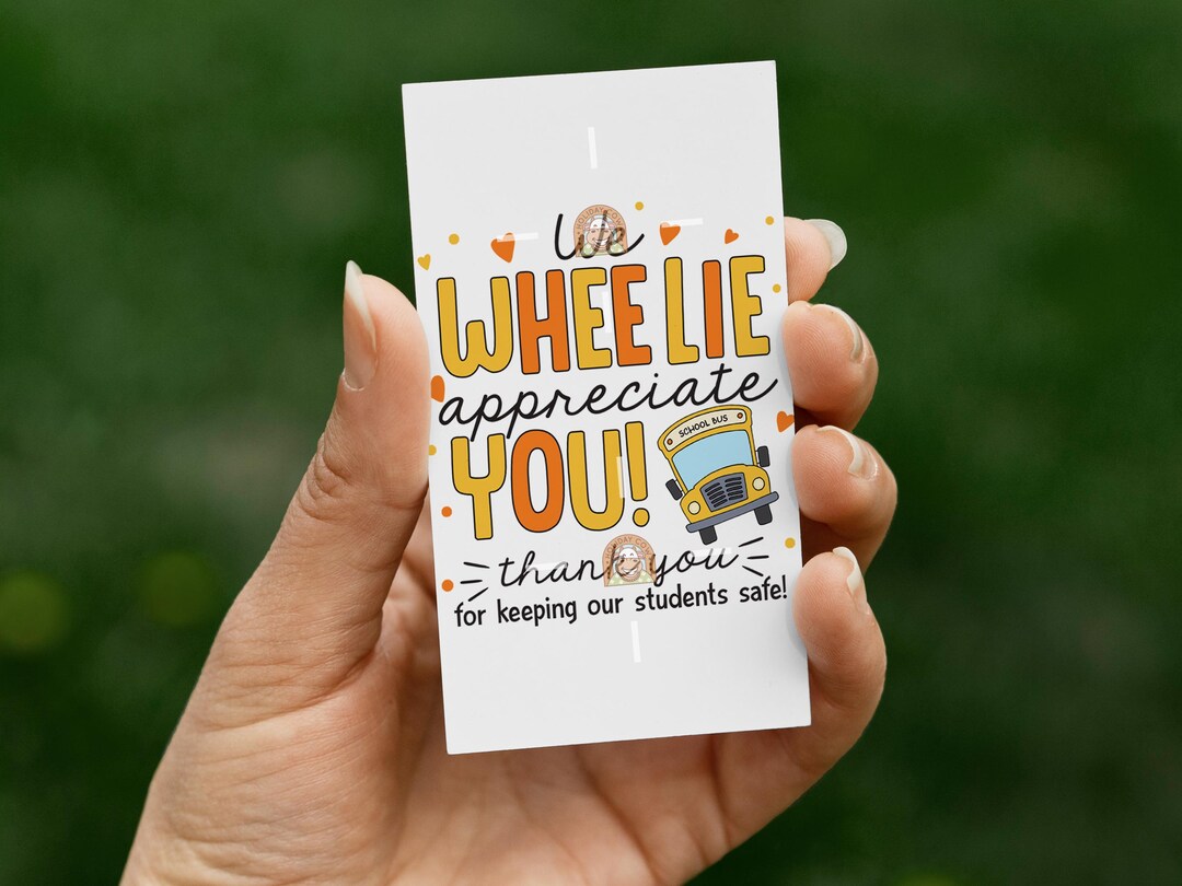 School Bus Driver Appreciation Day Gift Tag Printable, We Wheelie ...