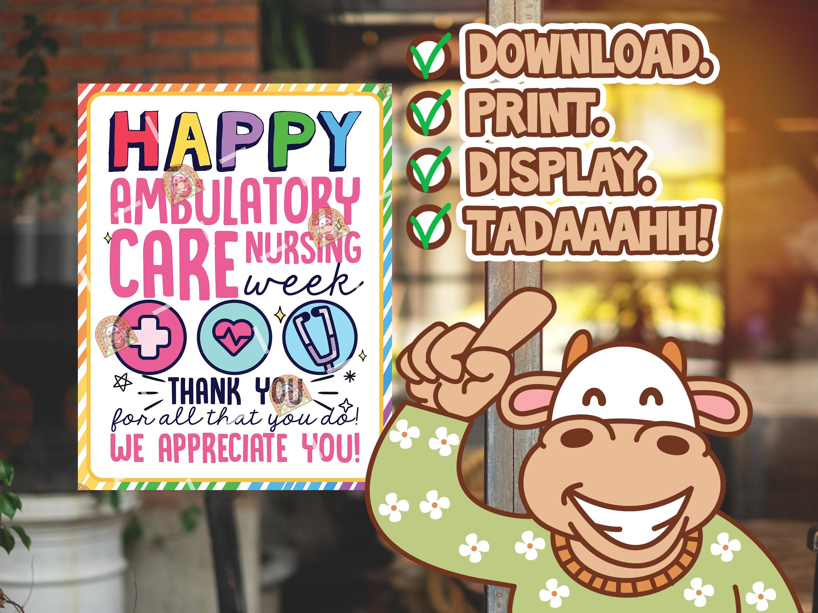 Ambulatory Care Nursing Week Signs Printable, Ambulatory Care Nurses ...
