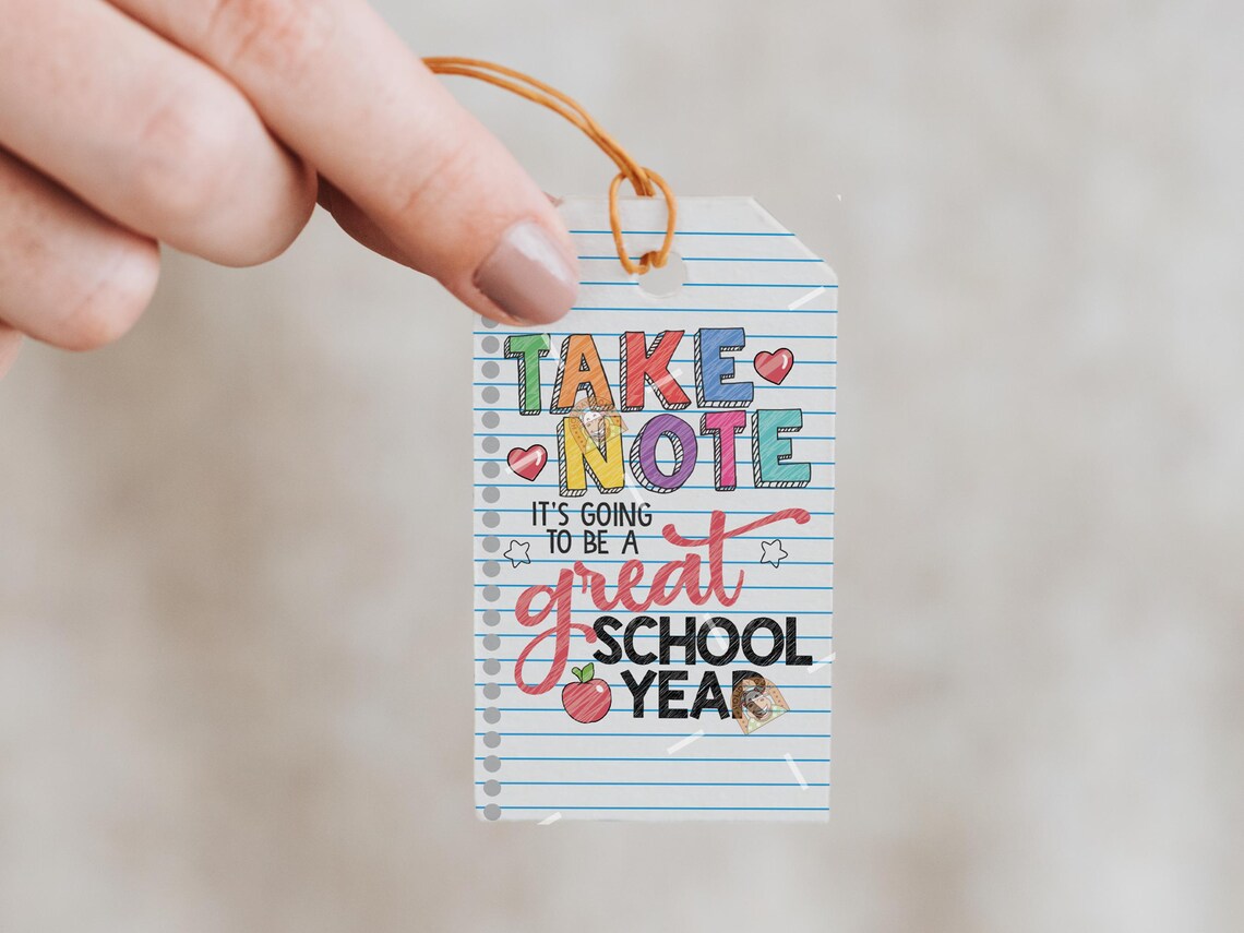 Back to School Tag Printable, Take Note Its Going to Be Great School ...