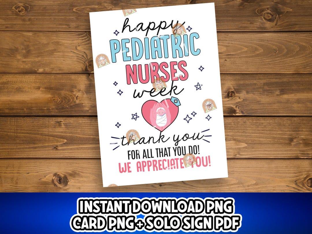 Pediatric Nurses Week Gift Printable, Thank You Pediatric Nurse Card ...