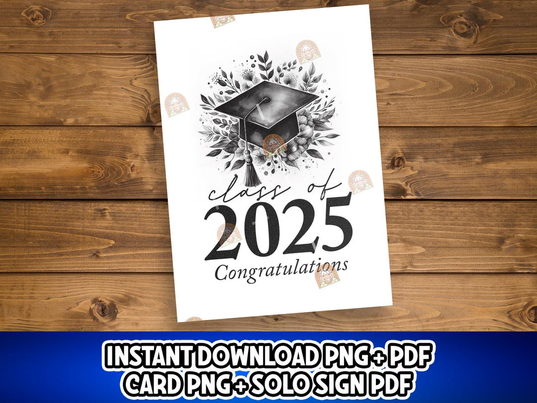 Graduation Class of 2025 Sign, Printable Grad Card for Graduates ...