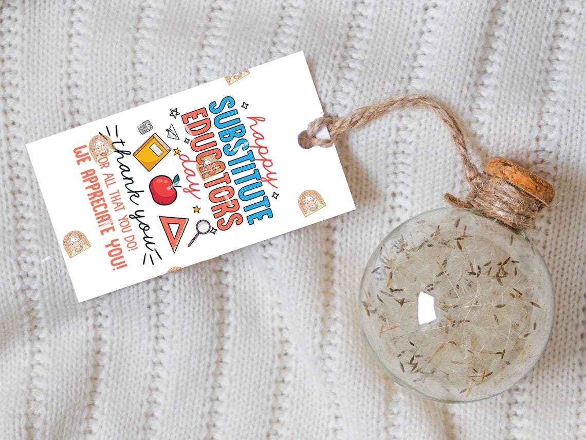 Printable Substitute Educators Day Tags, Substitute Teacher Thank You ...