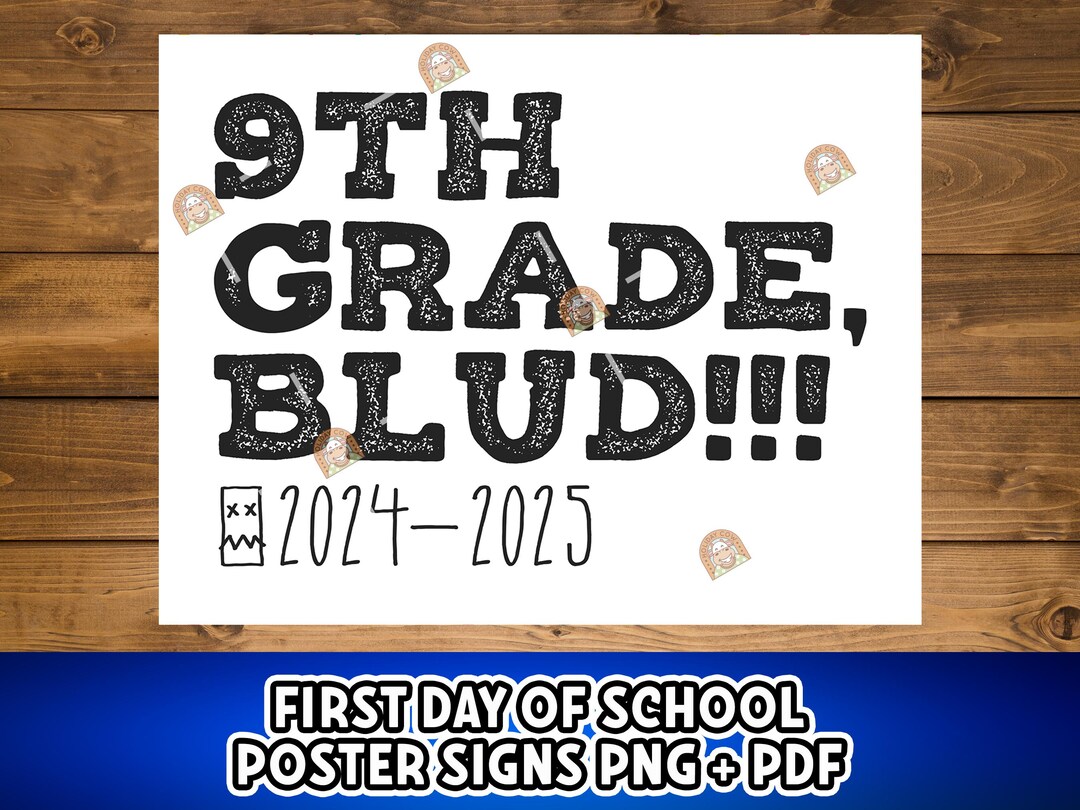 First Day of 9th Grade Blud School Sign, Printable First Day of Middle ...