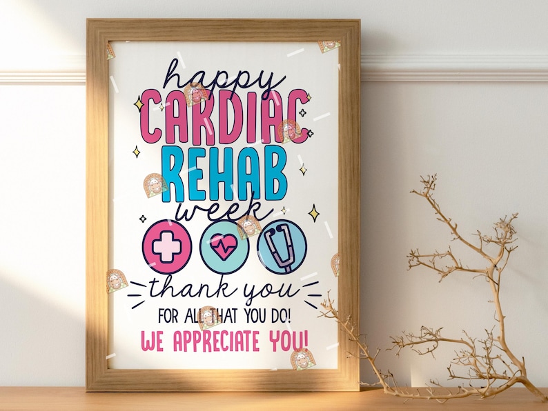 Cardiac Rehab Week Card Printable, Cardiac Rehabilitation Week Sign ...