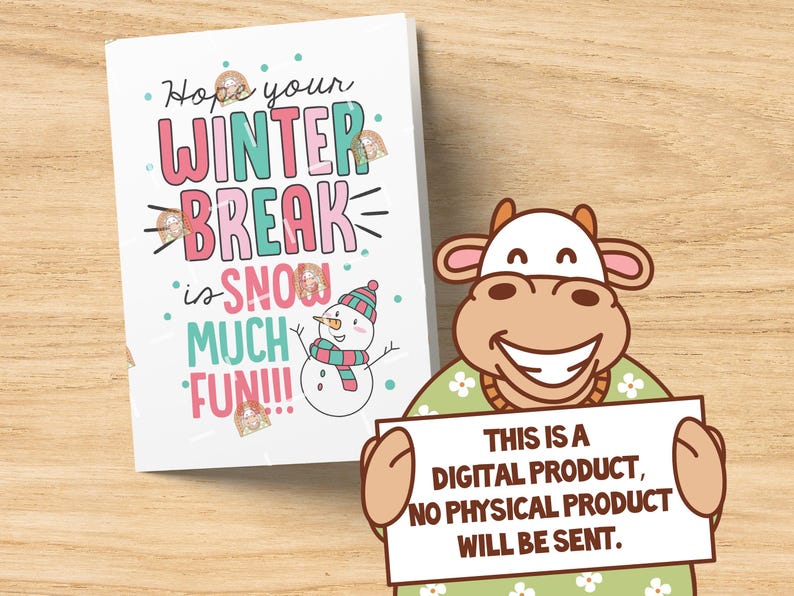 Hope Your Winter Break is Snow Much Fun Printable Card, Winter Break ...