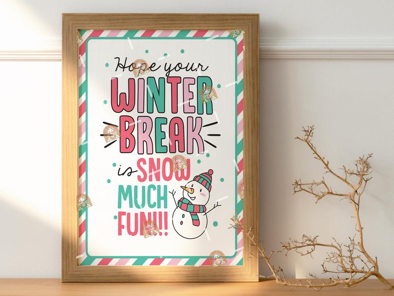 Hope Your Winter Break is Snow Much Fun Printable Card, Winter Break ...