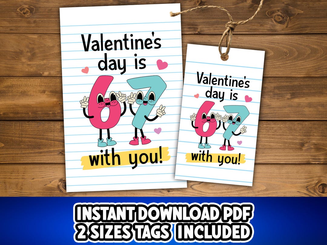 Printable 6-7 Slang Gen Z Valentine Gift Tag for Valentine's Day, 67 ...