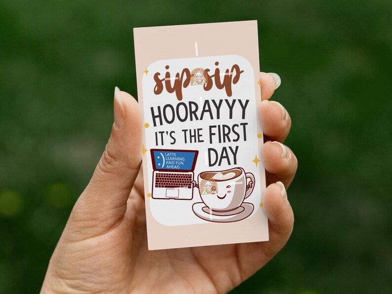 Sip Sip Hooray It's the First Day Coffee Tag, Printable First Day of ...