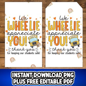 School Bus Driver Appreciation Day Gift Tag Printable, We Wheelie ...