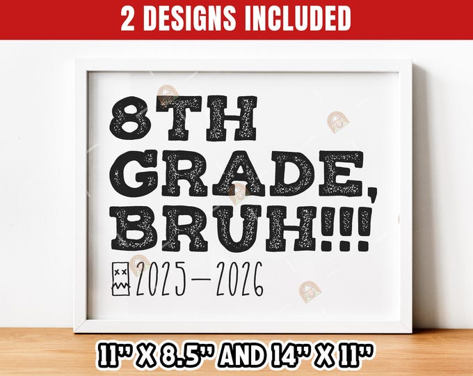First Day of EIGHTH GRADE Sign, First Day of School Sign, Printable ...