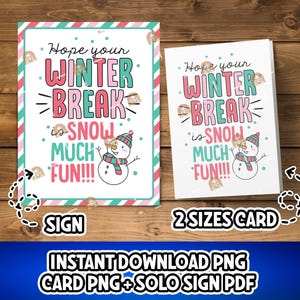 Hope Your Winter Break is Snow Much Fun Printable Card, Winter Break ...