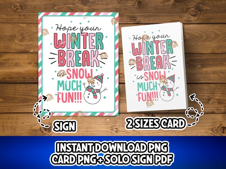 Hope Your Winter Break is Snow Much Fun Printable Card, Winter Break ...