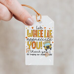 School Bus Driver Appreciation Day Gift Tag Printable, We Wheelie ...
