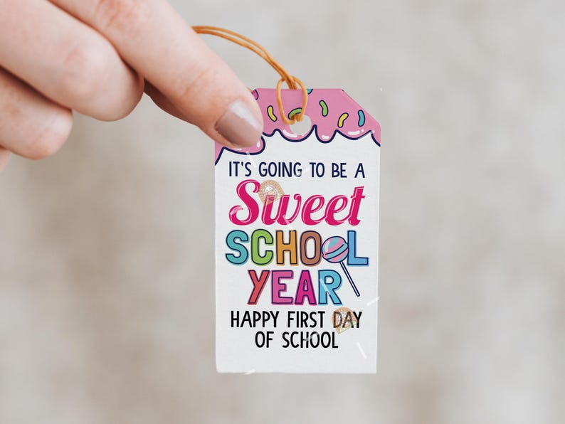 First Day of School Sweet Treat Tag, Back to School Printable Tags, Its ...