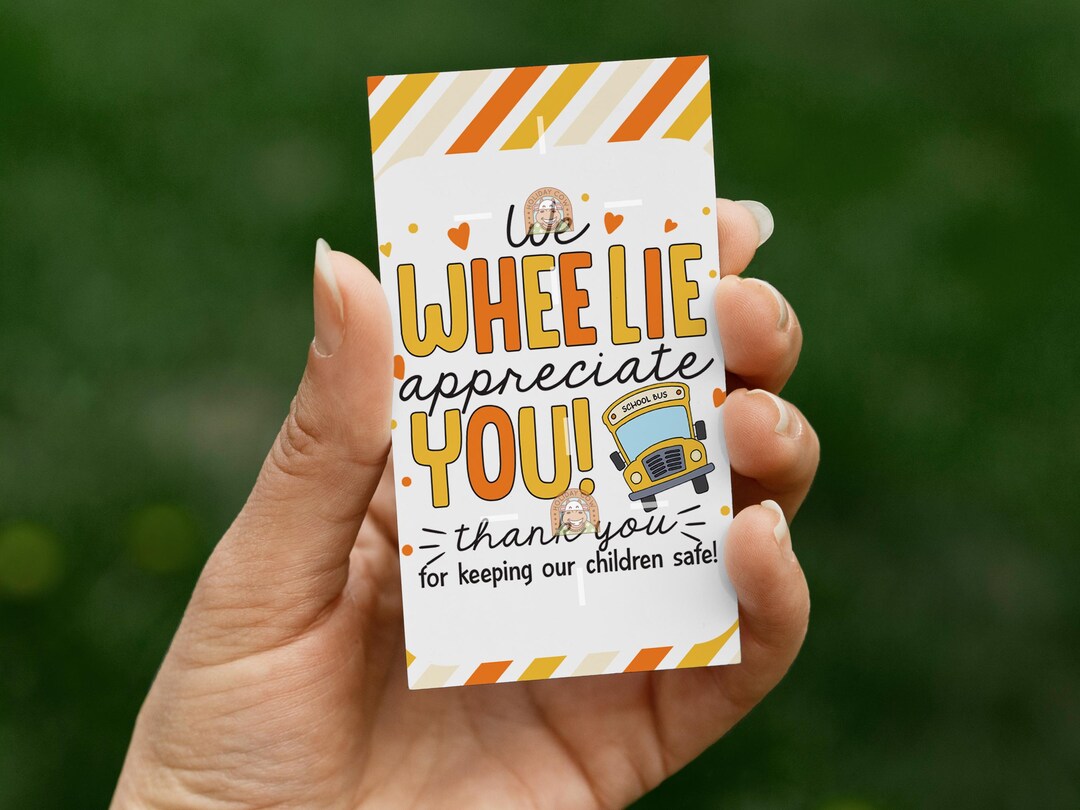 Printable School Bus Driver Appreciation Day Gift Tag, We Wheelie ...