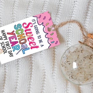First Day of School Sweet Treat Tag, Back to School Printable Tags, Its ...