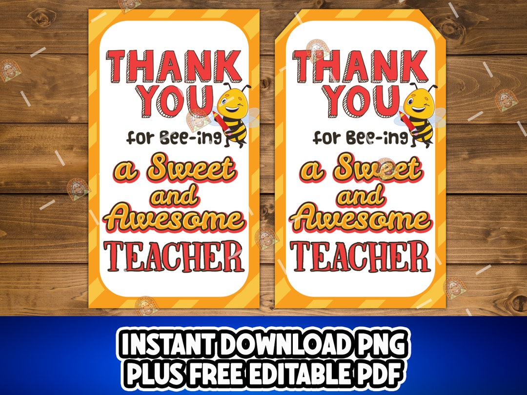Printable Teacher Appreciation Gift Tag, Thank You for Bee-ing Teacher ...