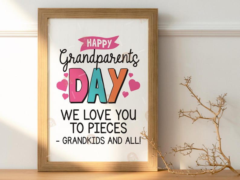 Happy Grandparents Day Sign Printable, We Love Our Grandparents Gift ...