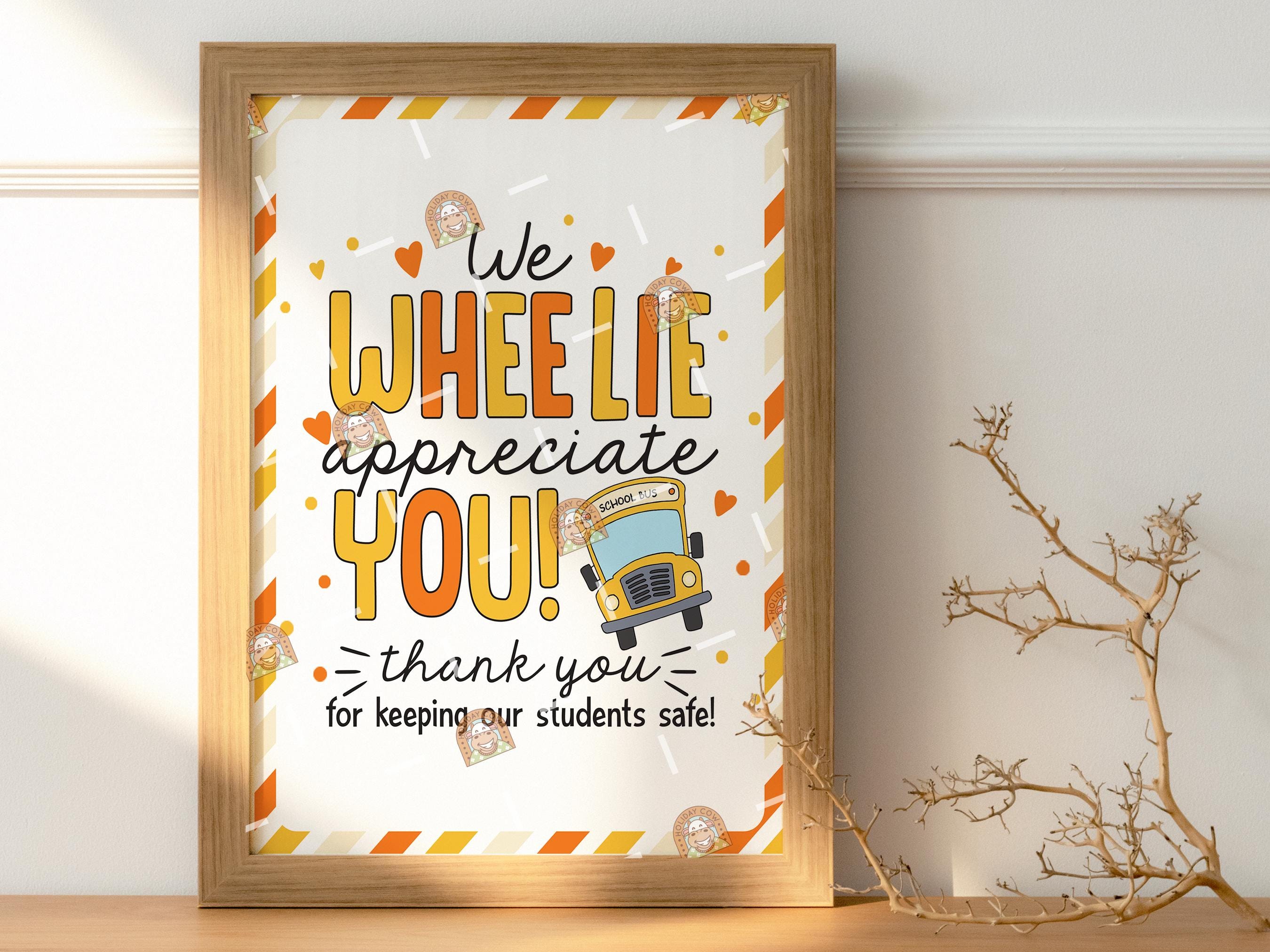 School Bus Driver Appreciation Day Gift, We Wheelie Appreciate You Bus ...