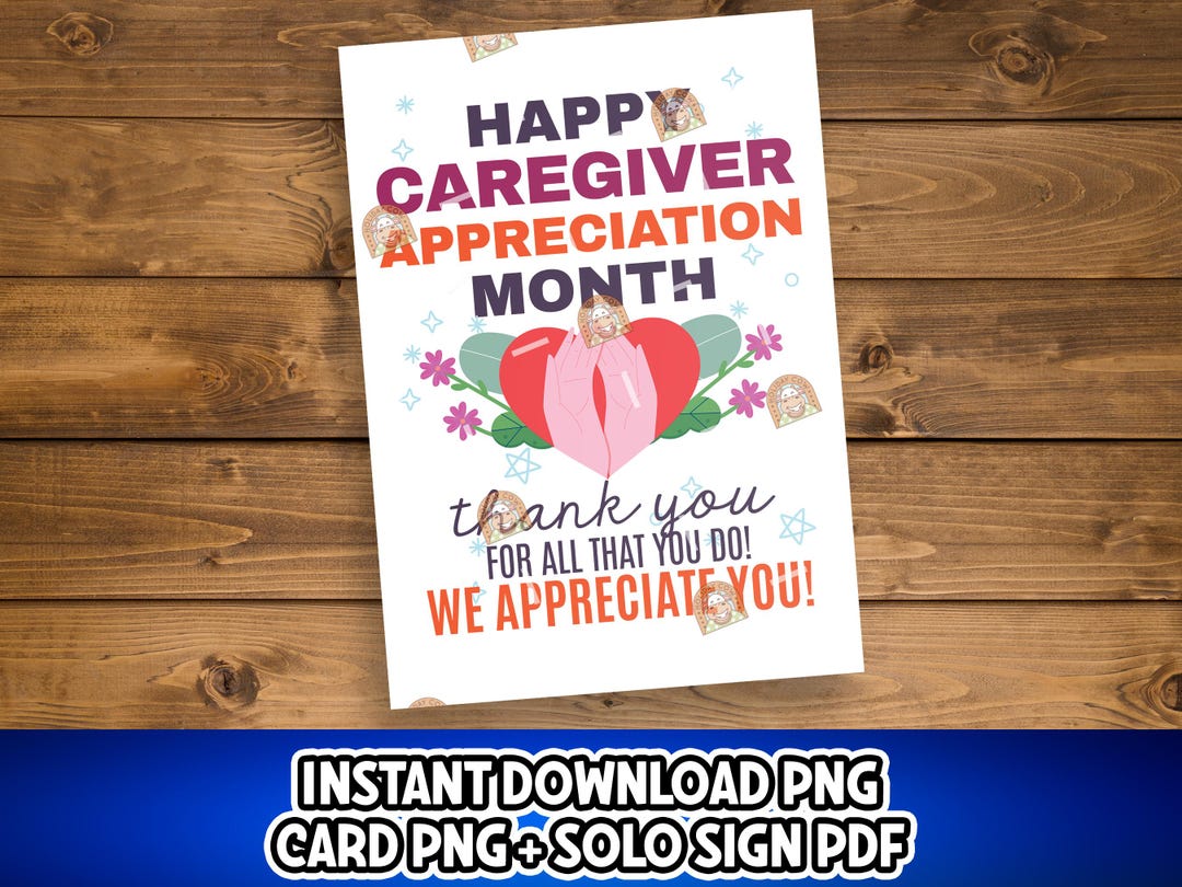 Caregiver Appreciation Month Signs Printable, Gift for Caregiver ...
