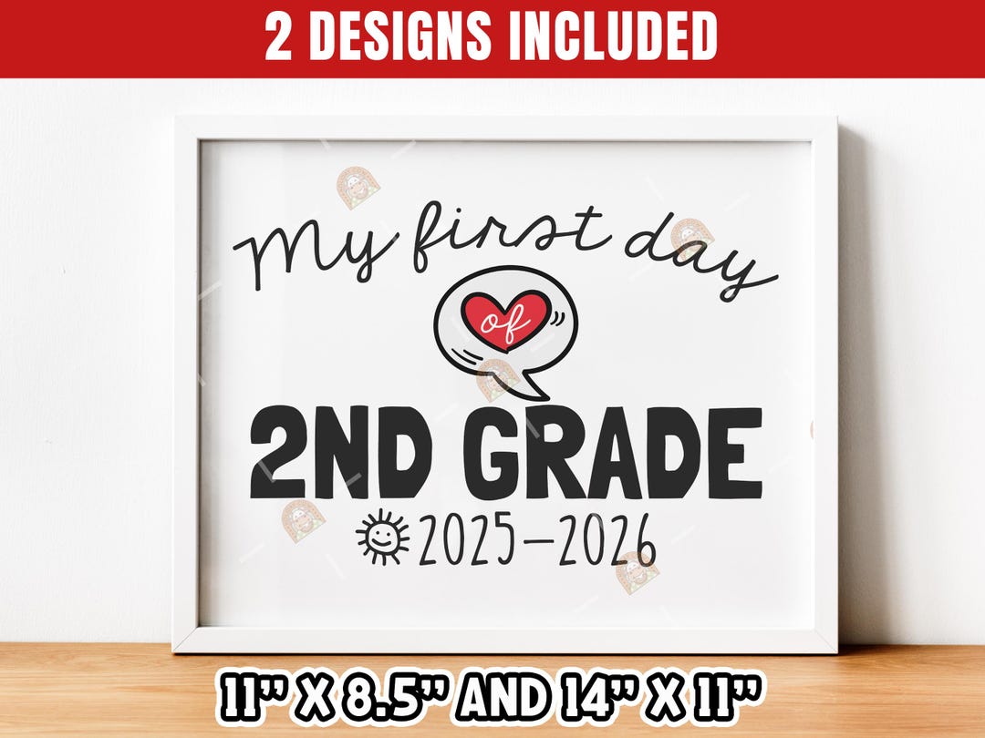 First Day of 2nd Grade Sign, Simple First Day of School Sign Printable ...