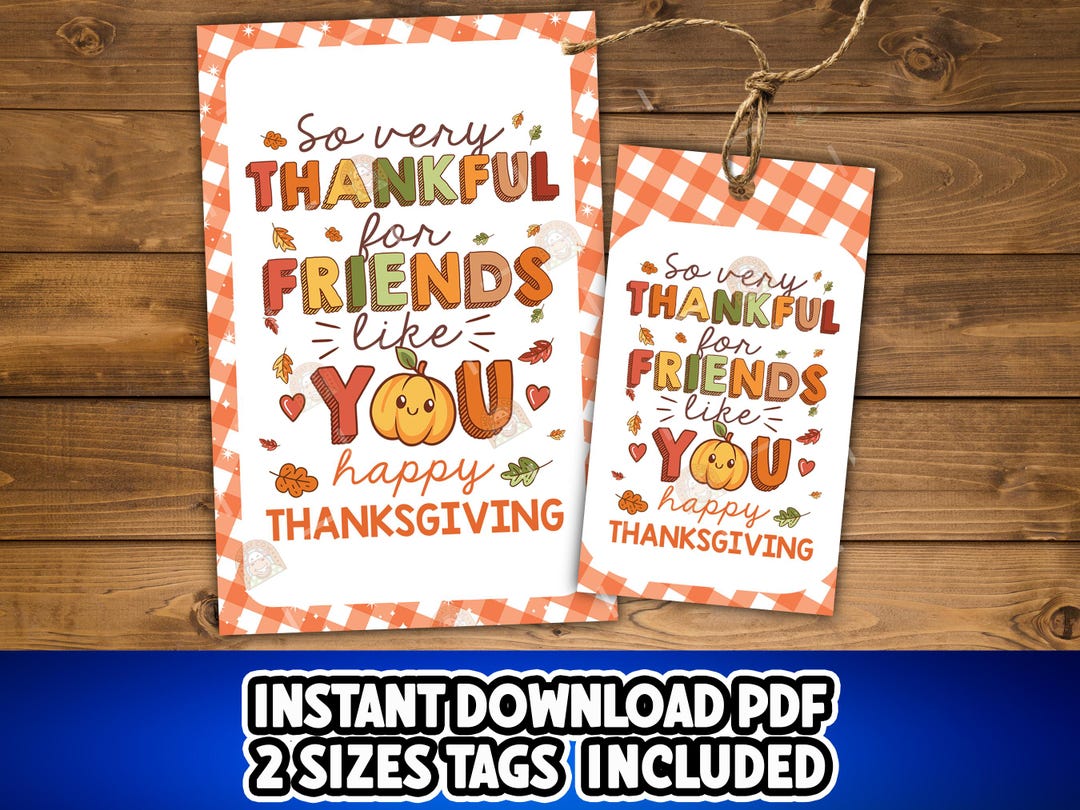Very Thankful for Friends Like You, Printable Kids Thanksgiving Treat ...
