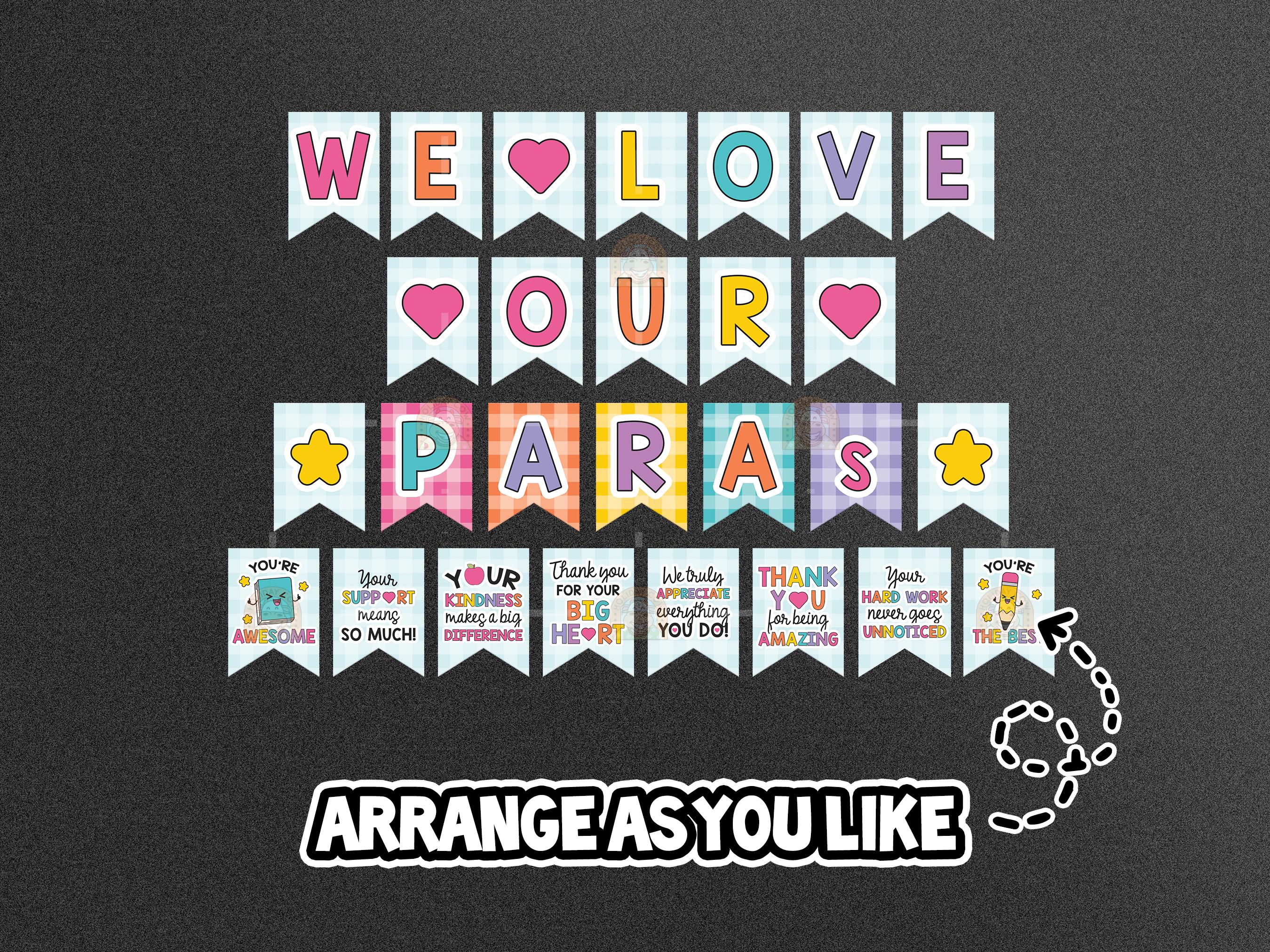 We Love Our Para Appreciation Banner Printable, Paraprofessionals Day ...