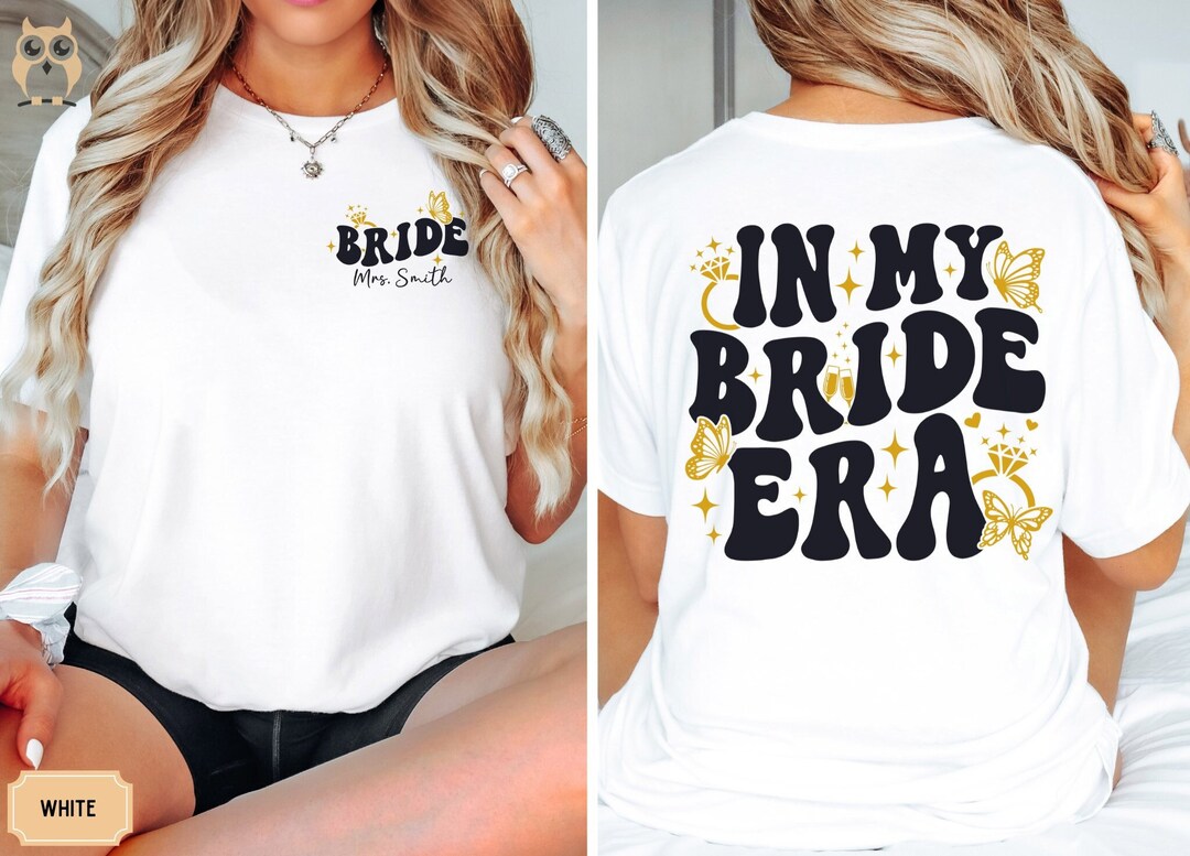 In My Bride Era Shirt, Custom Bride Shirt for Bachelorette, Custom Mrs ...