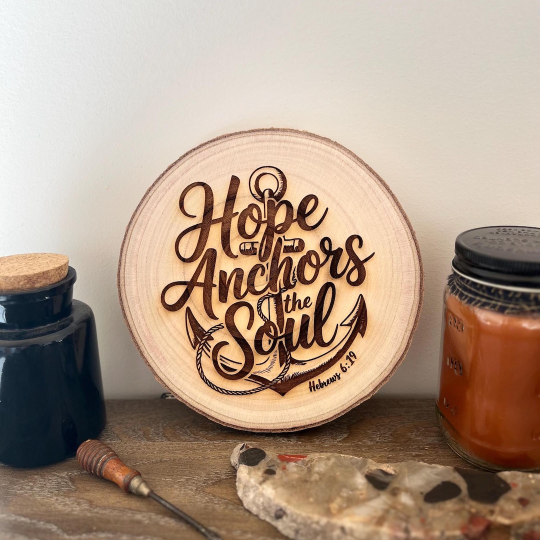 Hope Anchors the Soul - Hebrews 6:19 Wooden Plaque - Nautical Christian ...