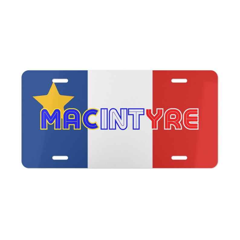MACINTYRE Vanity Plate, Acadian Flag Vanity Plate, Acadian Car Plate ...