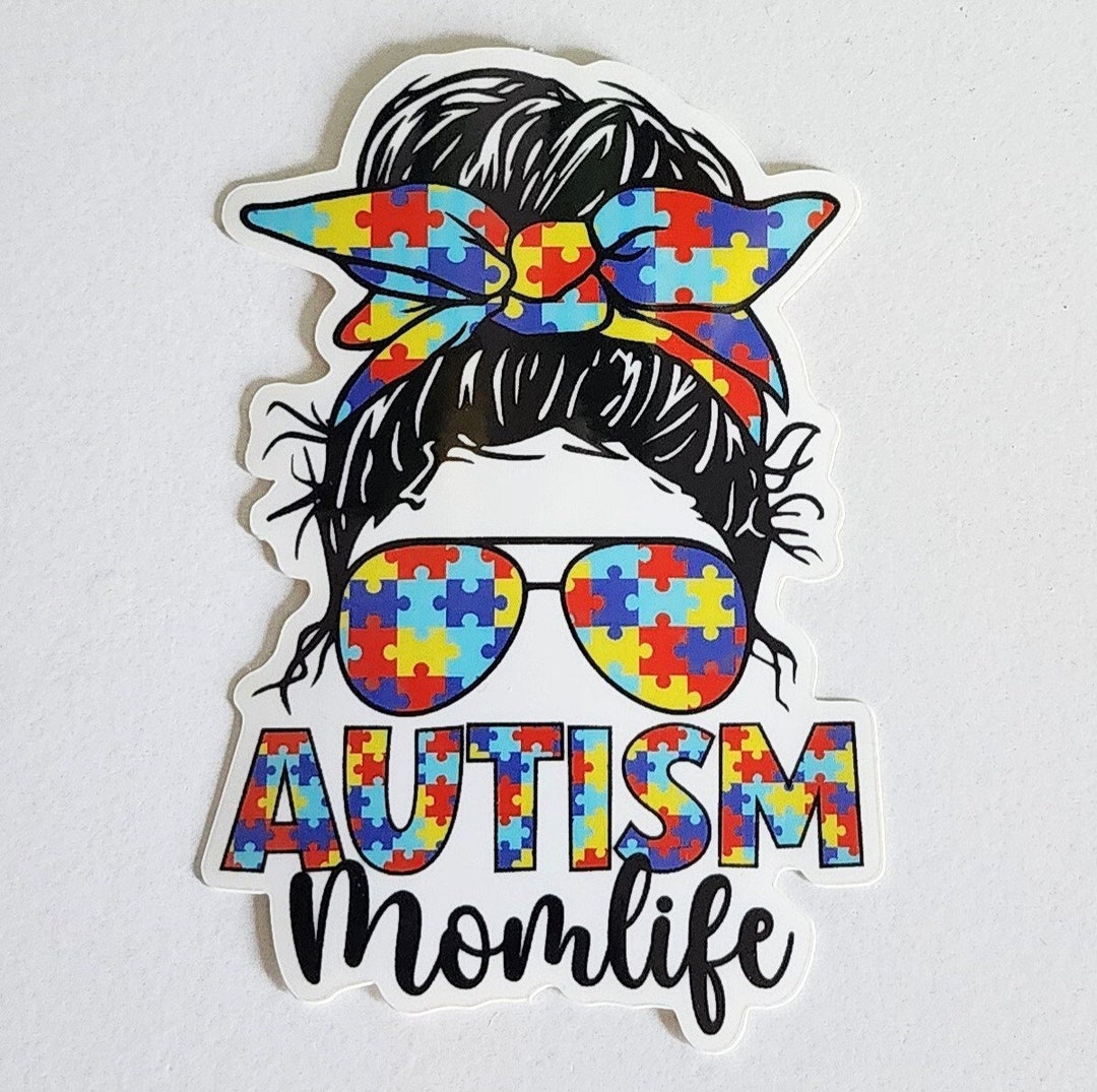 Autism Mom Messy Bun Sticker, Autism Mom Life, Mom Messy Bun, Autism ...