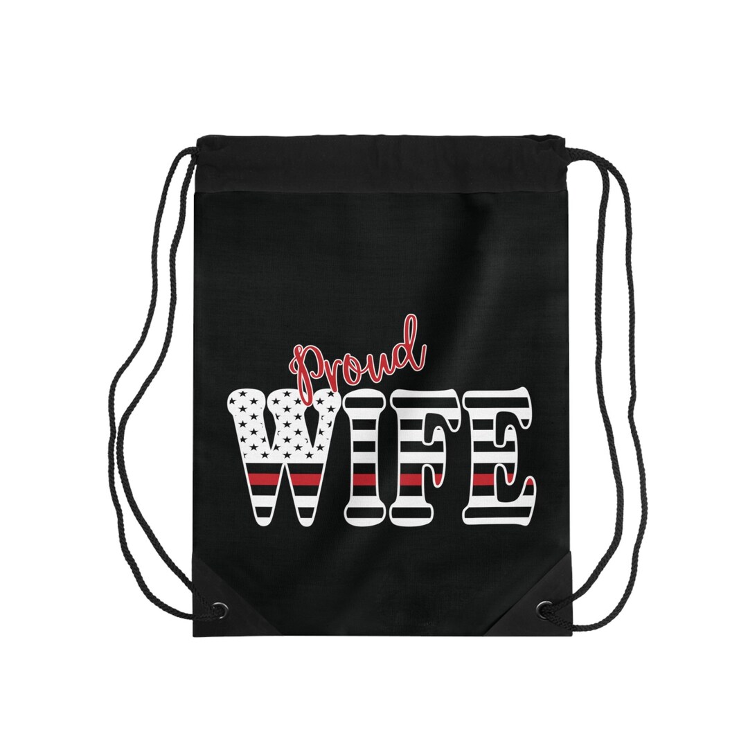 Proud Firefighter Wife Drawstring Bag: Thin Red Line Gift - Etsy
