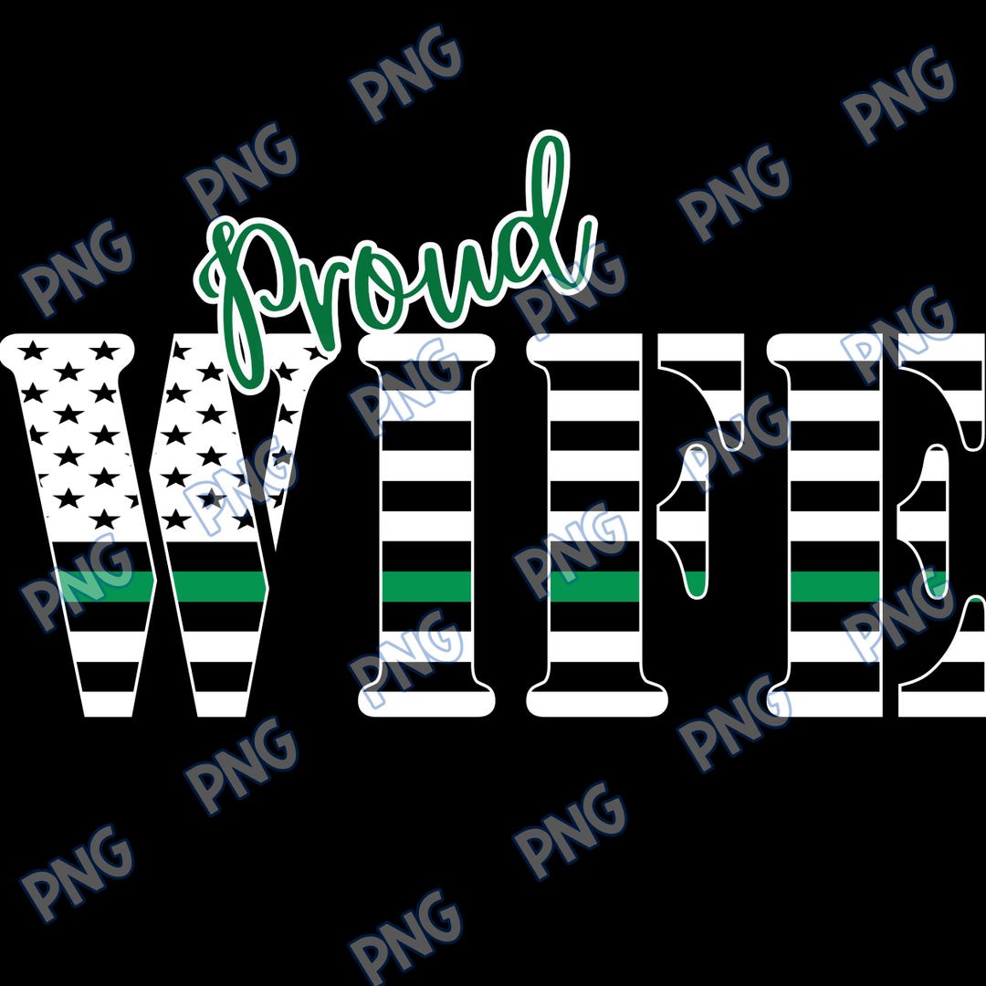 Thin Green Line Wife SVG, Military Wife PNG, Military Wife SVG, Digital ...
