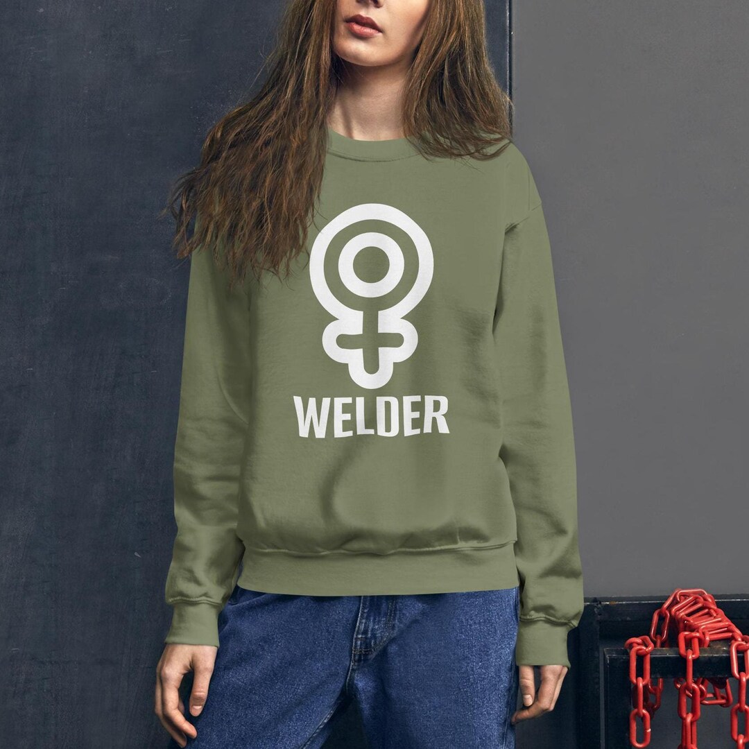 Girl Welder Sweatshirt, Welder Gift, Female Welder, Welder Woman, Women ...