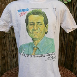 80's Vintage 1987 MARRIED WITH CHILDREN Al Bundy T Shirt Large With ...