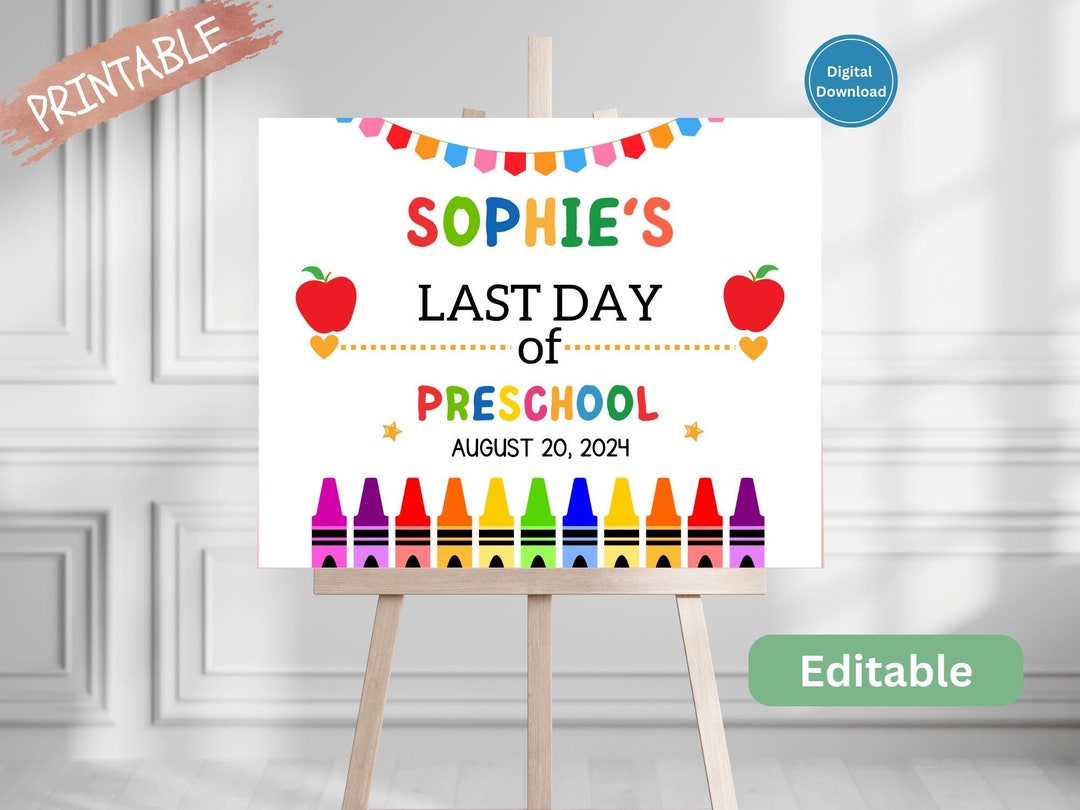 Editable Last Day of School Sign | Back to School Poster | Preschool ...