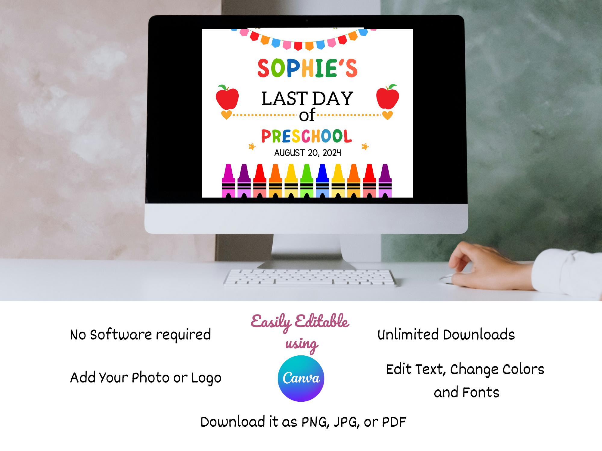 Editable Last Day of School Sign Back to School Poster Preschool Sign ...
