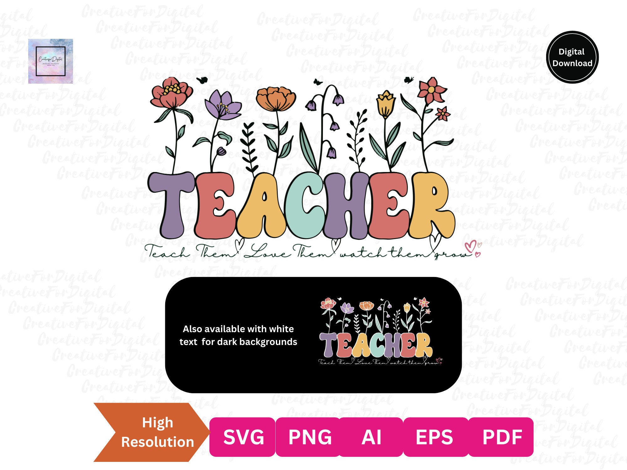 Teach Them Love Them Grow PNG, Floral Teacher Gift, Flower Teacher ...