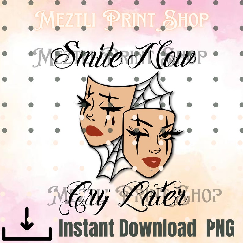 Chicano-chicana-smile Now Cry Later-oldies-png-sublimination-eco ...