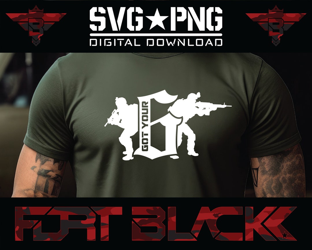 Got Your Six SVG PNG, Tactical Life Png, Tactical Life Svg, Tactical ...