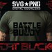 Battle Buddy SVG PNG, Tactical Life Png, Tactical Life Svg, Tactical ...