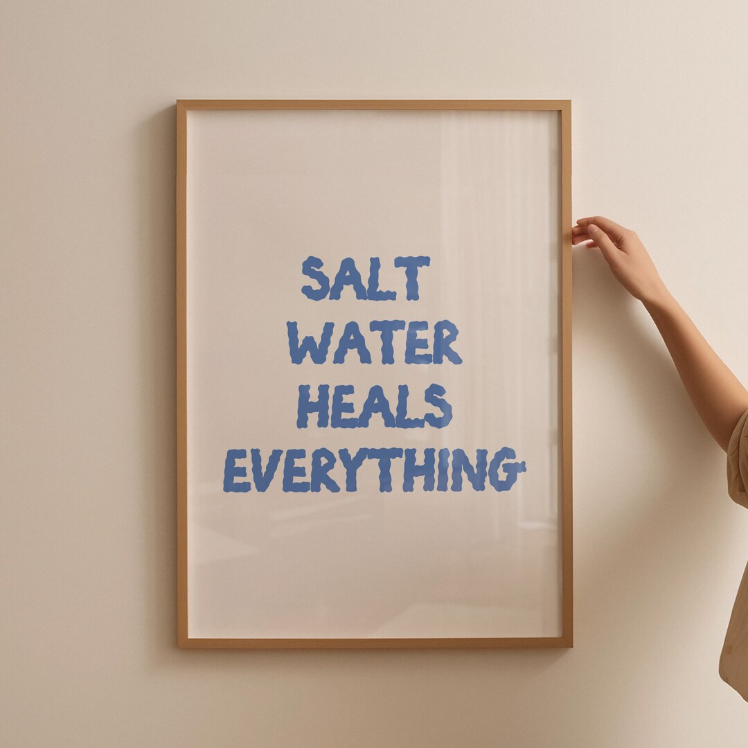 Salt Water Heals Everything Print, Trendy Coastal Quote Print, Blue ...