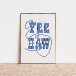 Yeehaw Cowgirl Print, Cowgirl Aesthetic Art Print, Western Aesthetic ...